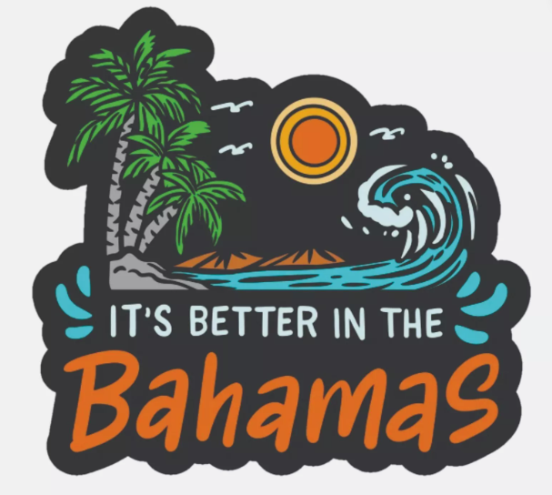It's Better in the Bahamas Sticker Decal – Lakeside Graphics